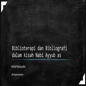 Biblioterapi dan Bibliografi dalam kisah nabi ayub as.pptx