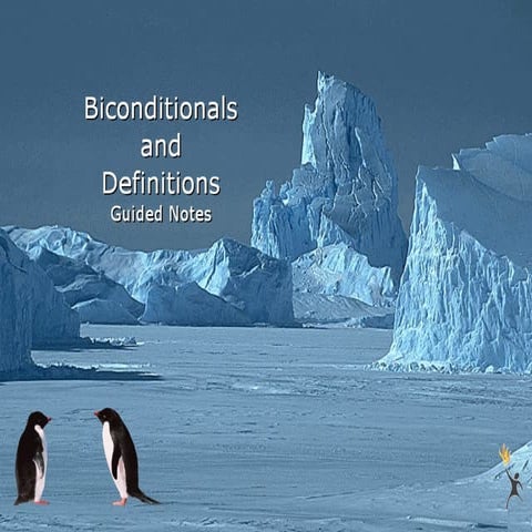 Biconditionals And Definitions Guided Notes 3rd | PPT