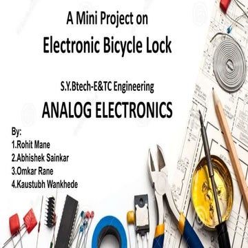 Electronic Bicycle Lock Mini Project Analog Electronics | PPTX