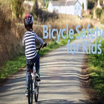 Bicycle Safety For Kids | PPTX
