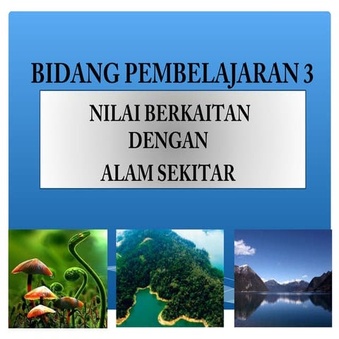 Nilai murni alam sekitar | PPT