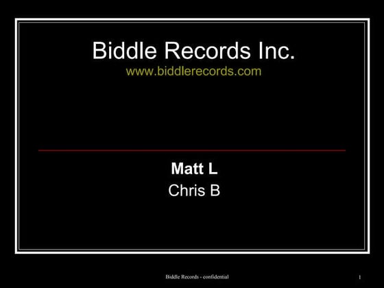 Biddle Records presentations