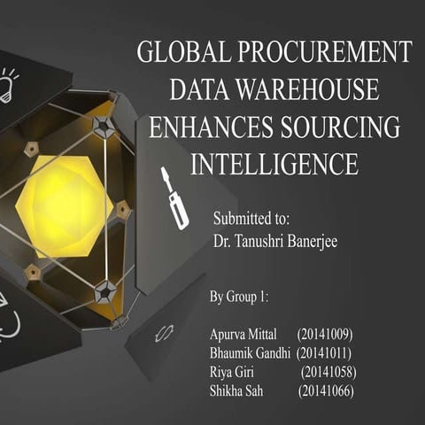 GLOBAL PROCUREMENT DATA WAREHOUSE ENHANCES SOURCING INTELLIGENCE | PPTX