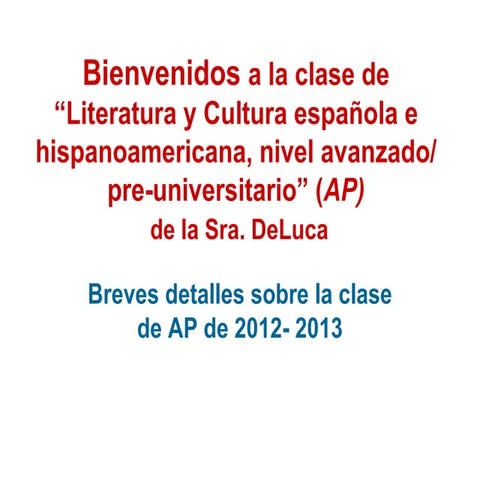Bienvenidos a la clase ap spanish literature breves detalles | PPT