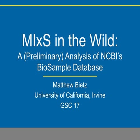 MIxS in the Wild: A (Preliminary) Analysis of NCBI’s BioSample Database ...