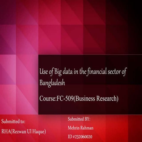 Big Data in the financial sector of Bangladesh | PPT