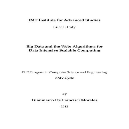 Big Data And The Web Algorithms For Data Intensive Scalable Computing 0475