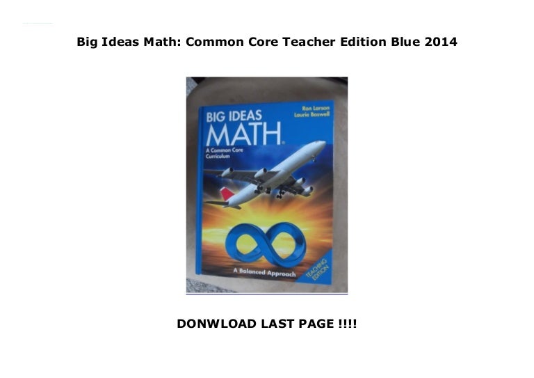 Big Ideas Math: Common Core Teacher Edition Blue 2014