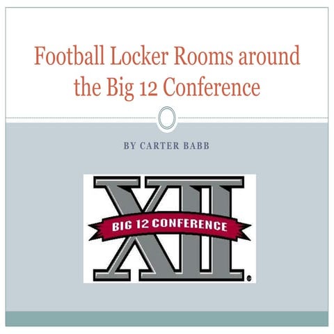 Big 12 locker rooms | PPTX