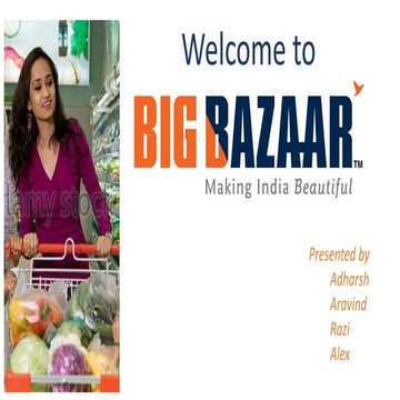 Big bazaar | PPTX | Retail Industry | Industries