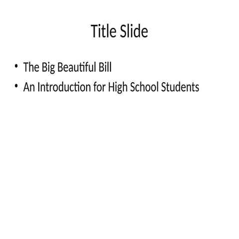 Big_Beautiful_Bill_Presentation for high school | PPTX