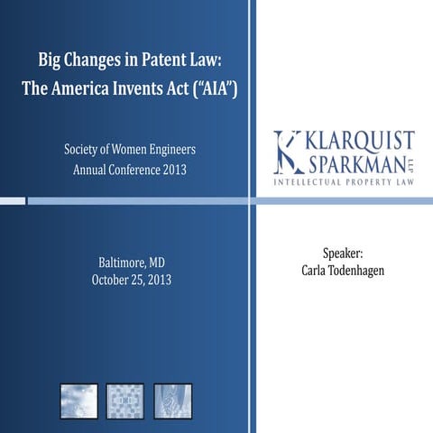 Big Changes in Patent Law: The America Invents Act (“AIA”) | PPTX