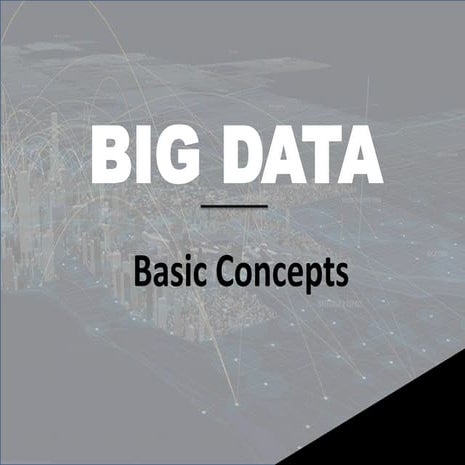 Big data - Basics | PPT