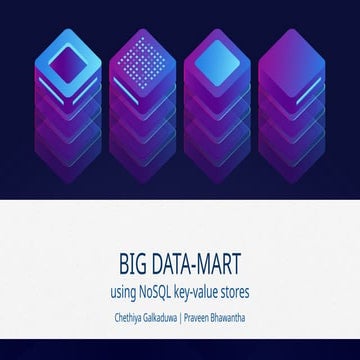 BIG DATA-MART using NoSQL key-value stores -2.pptx