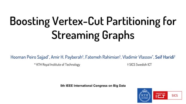 Boosting Vertex Cut Partitioning For Streaming Graphs Ppt