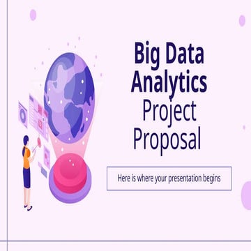 Big Data Analytics Project Proposal by Slidesgo.pptx | Marketing and Advertising | Business