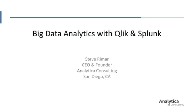 Big Data Analytics With Qlik And Splunk Qlik Qonnections Ppt