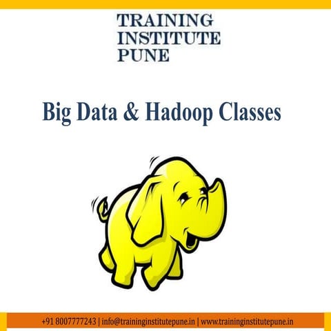 Big Data Hadoop Classes in Pune | PPT