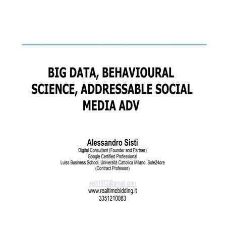 Big data , Behavioural science, Social Media Adv | PPT