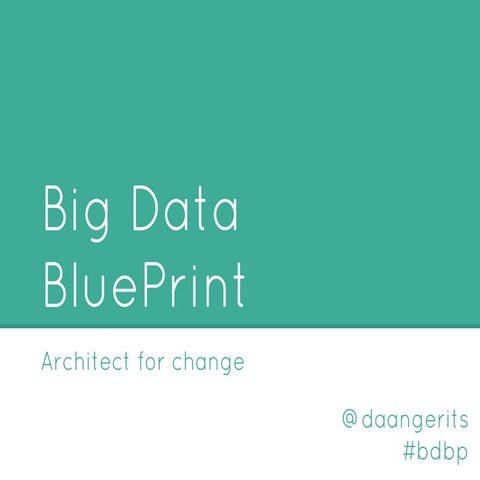 Big Data BluePrint | PPT