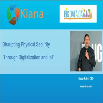 Data Con LA 2018 - Physical Security via Digitization and IOT by Nader ...