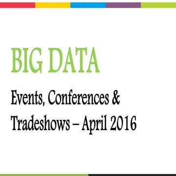 BIG DATA Events, Conferences & Tradeshows – April 2016 | PPT