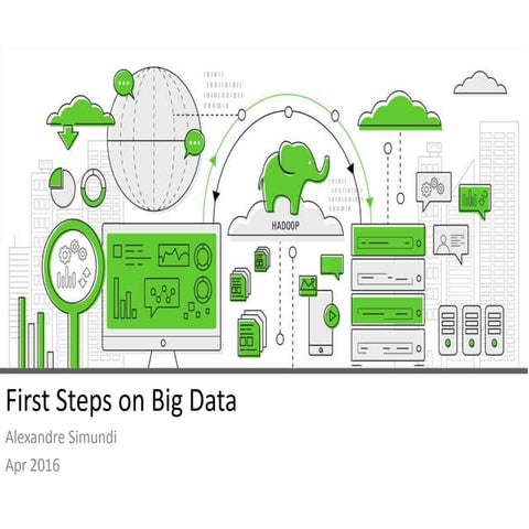 First Steps on Big Data | PPTX