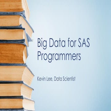 Big Data For Sas Programmers Ppt