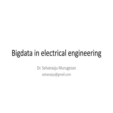Bigdata in electrical engineering | PPTX