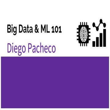 Big Data & ML 101 | PPT