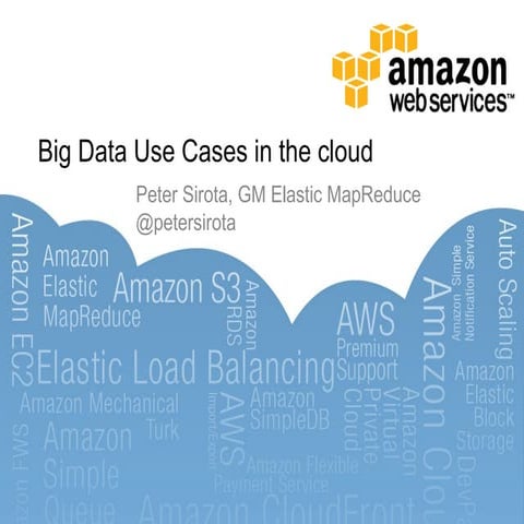 Big data use cases in the cloud presentation | PPT