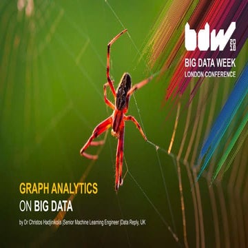 Big Data Week 2018 Graph Analytics On Big Data Pptx Databases