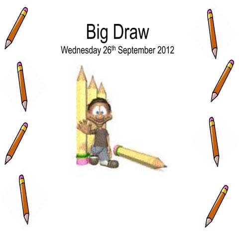 Big draw powerpoint | PPT