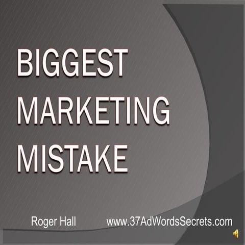 Biggest Marketing Mistake | PPT