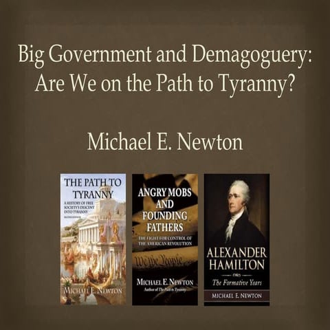 Big Government and Demagoguery: Are We on the Path to Tyranny? | PDF