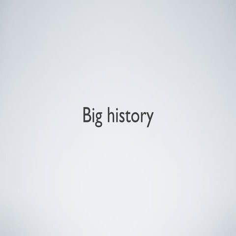 Big history ppt - ap | PPT