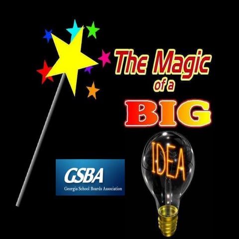 The Magic of a Big Idea | PPT