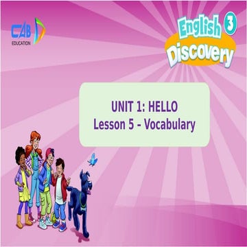 Bài giảng điện tử tiếng anh 3 discovery ED3 U1L5.pdf