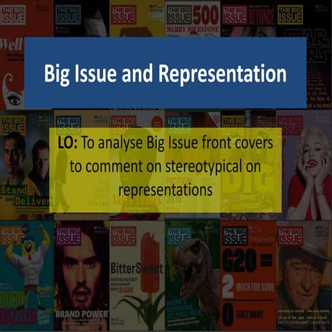 Big issue and Representation | PPTX