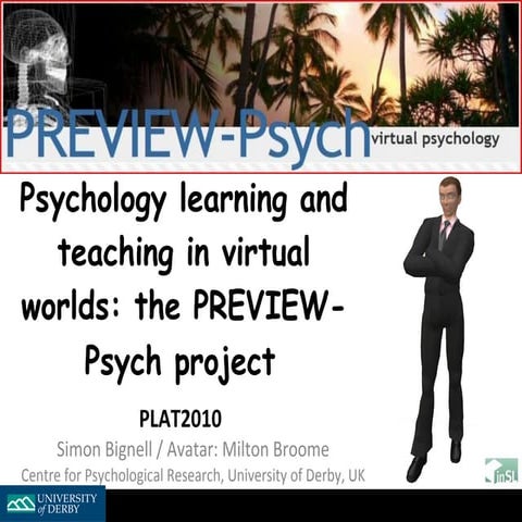 Psychology learning and teaching in virtual worlds: the PREVIEW-Psych ...