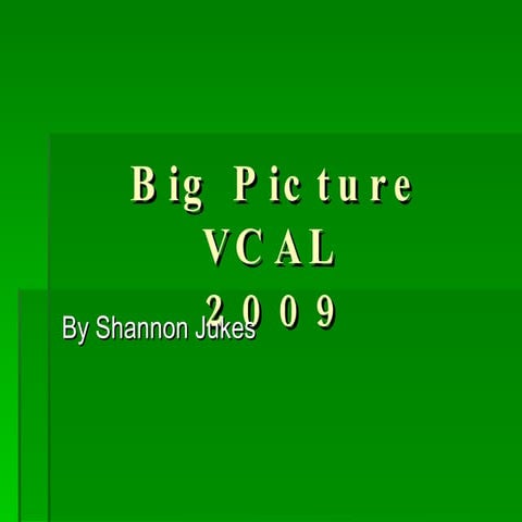 Big picture VCALl Shannon | PPT
