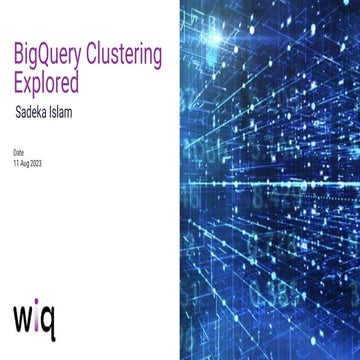 BigQuery Clustering Explored (1).pptx