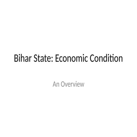 Bihar_Economicalgshjdjzhh_Condition.pptx