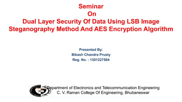 Dual Layer Security Of Data Using Lsb Image Steganography And Aes Encryption Algorithm Pptx