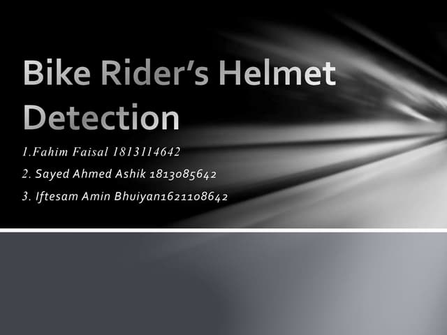 Bike Riders Helmet Detection 2 1 Pptx