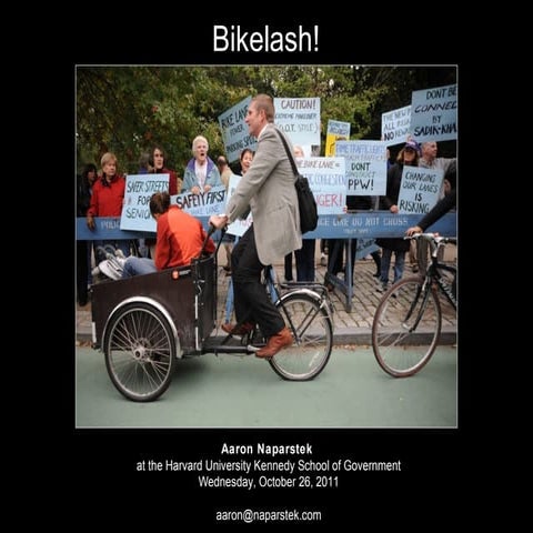 Bikelash! Harvard Kennedy School Presentation by Aaron Naparstek | PPT