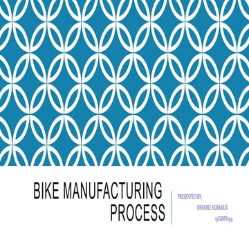 Bike manufacturing | PPTX