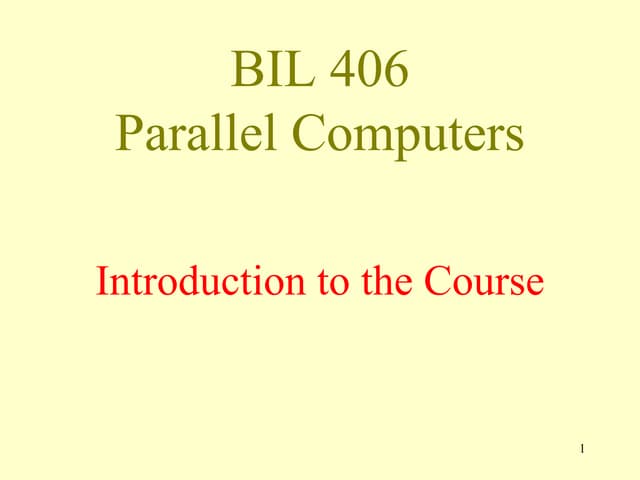 BIL406-Chapter-0-Introduction-Course.ppt BIL406-Chapter-0-Introduction-Course.ppt