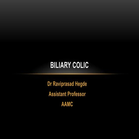 BILIARY COLIC Ppt for under graduate students | PPTX