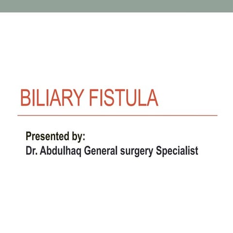 Hepatoma biliary disease Biliary Fistula.pptx